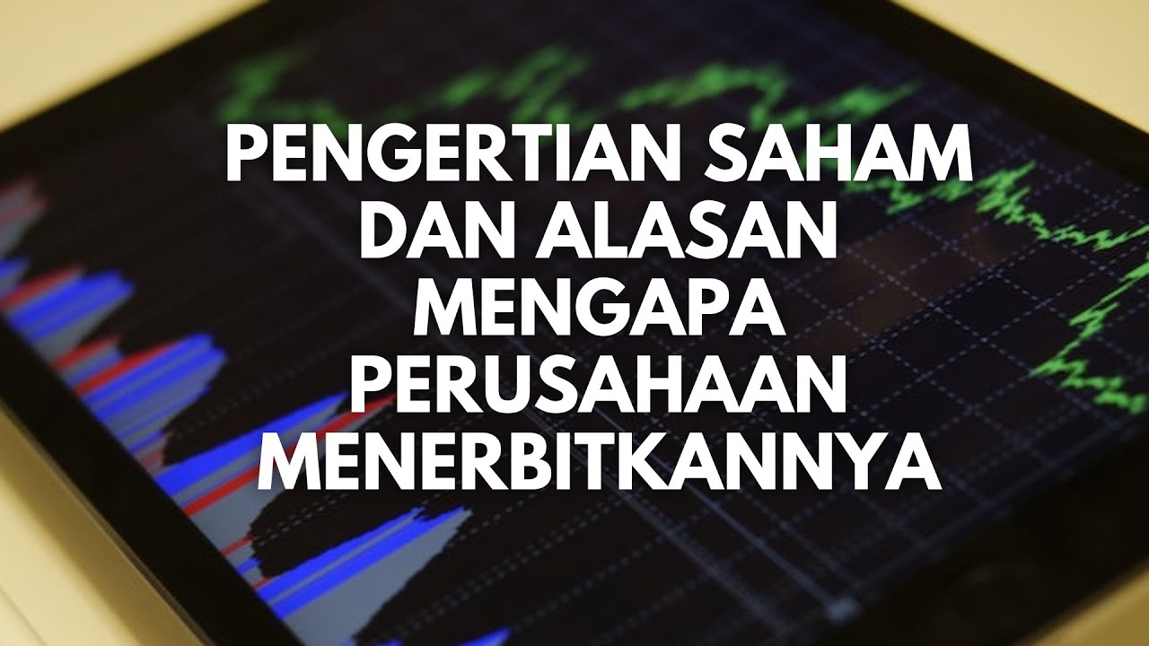 Pengertian dan Ilustrasi Mudah untuk Memahami Apa Itu Saham - YouTube
