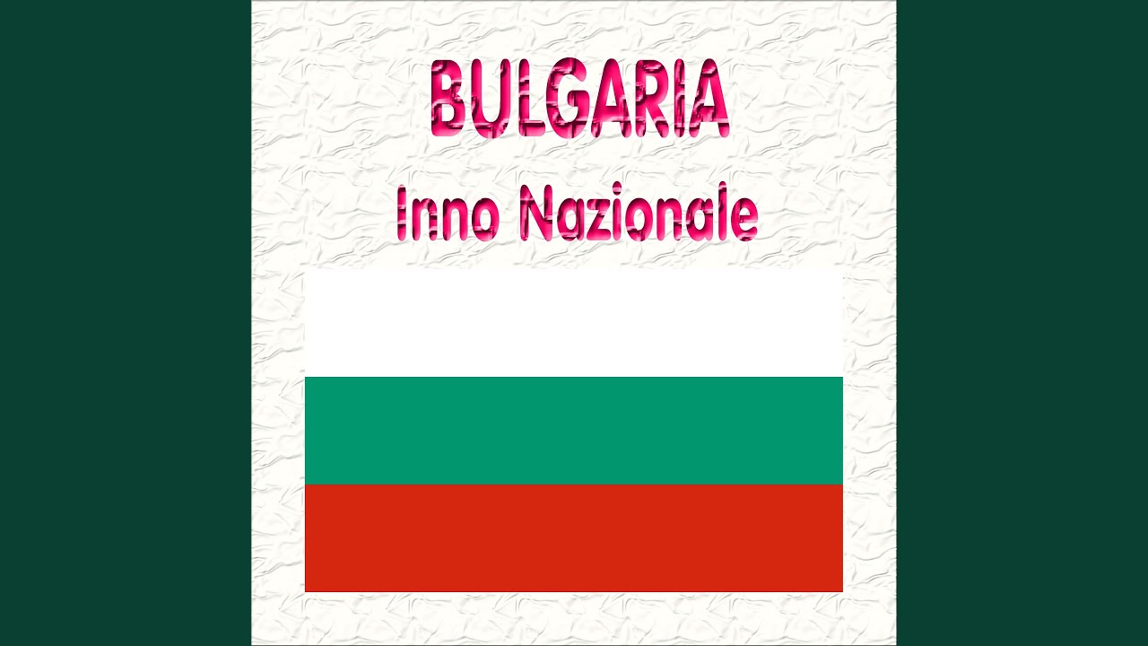 Bulgaria - Mila Rodino - Inno nazionale bulgaro (Cara patria) - YouTube