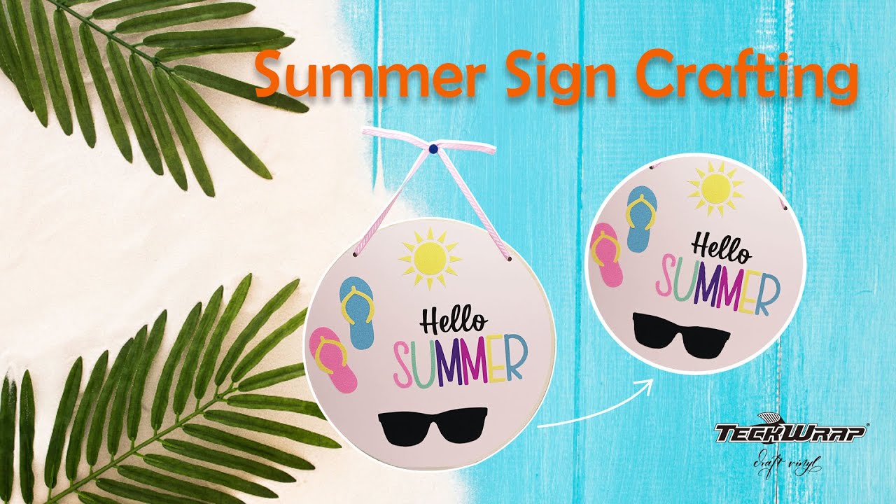 Hello Summer Wood Round Sign | Vinyl Crafting Step By Step DIY Tutorial ...
