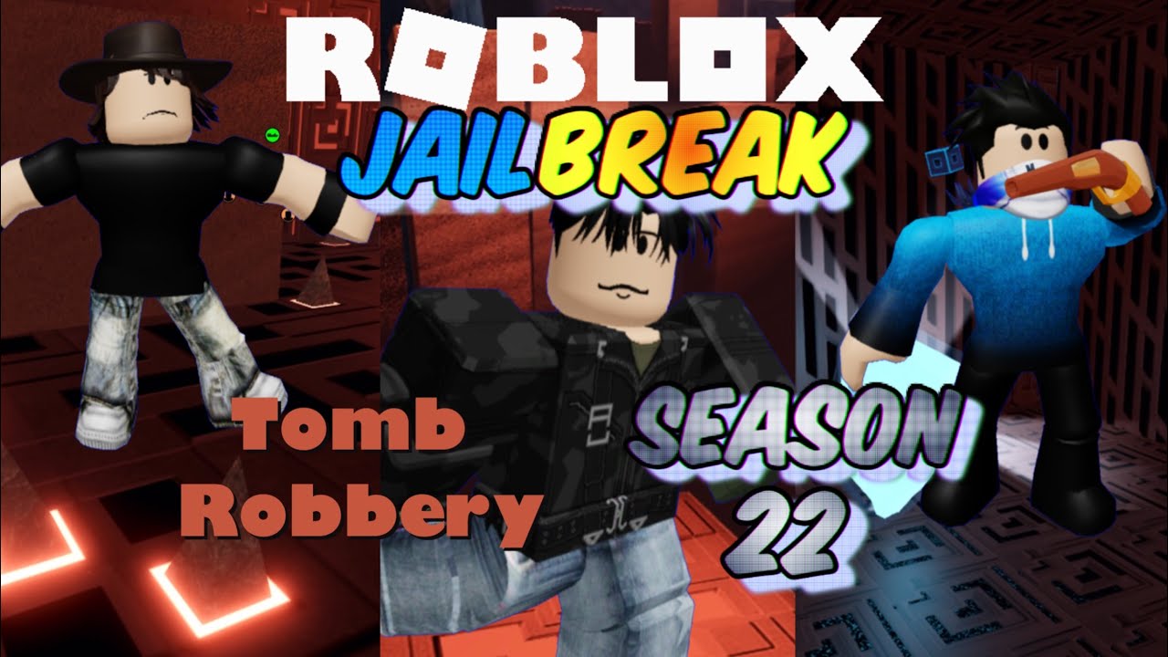 ROBLOX - Jailbreak Season 22 Tomb Robbery - YouTube