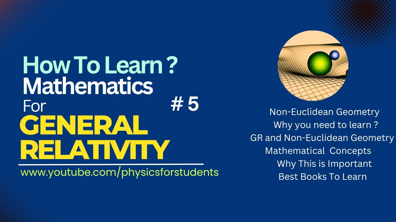 Introduction to General Relativity | General Theory of Relativity ...