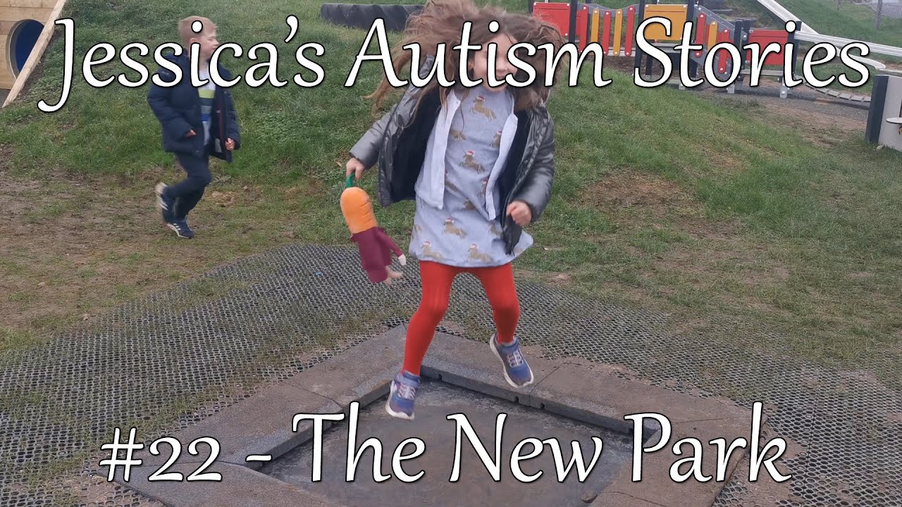 Jessica's Autism Stories: Episode 22 - The New Park! - YouTube
