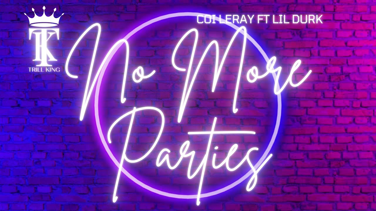Coi Leray ft Lil Durk - No More Parties with Lyrics - YouTube