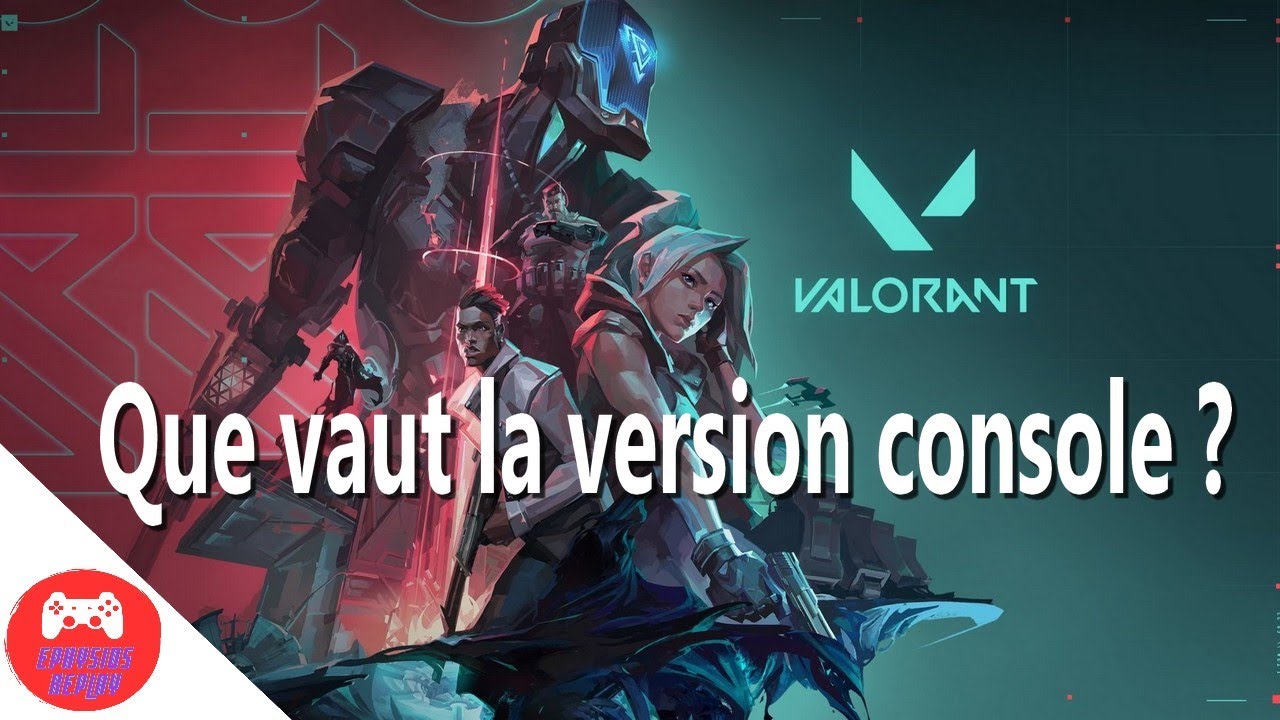 Valorant : Que vaut la version console ? - YouTube