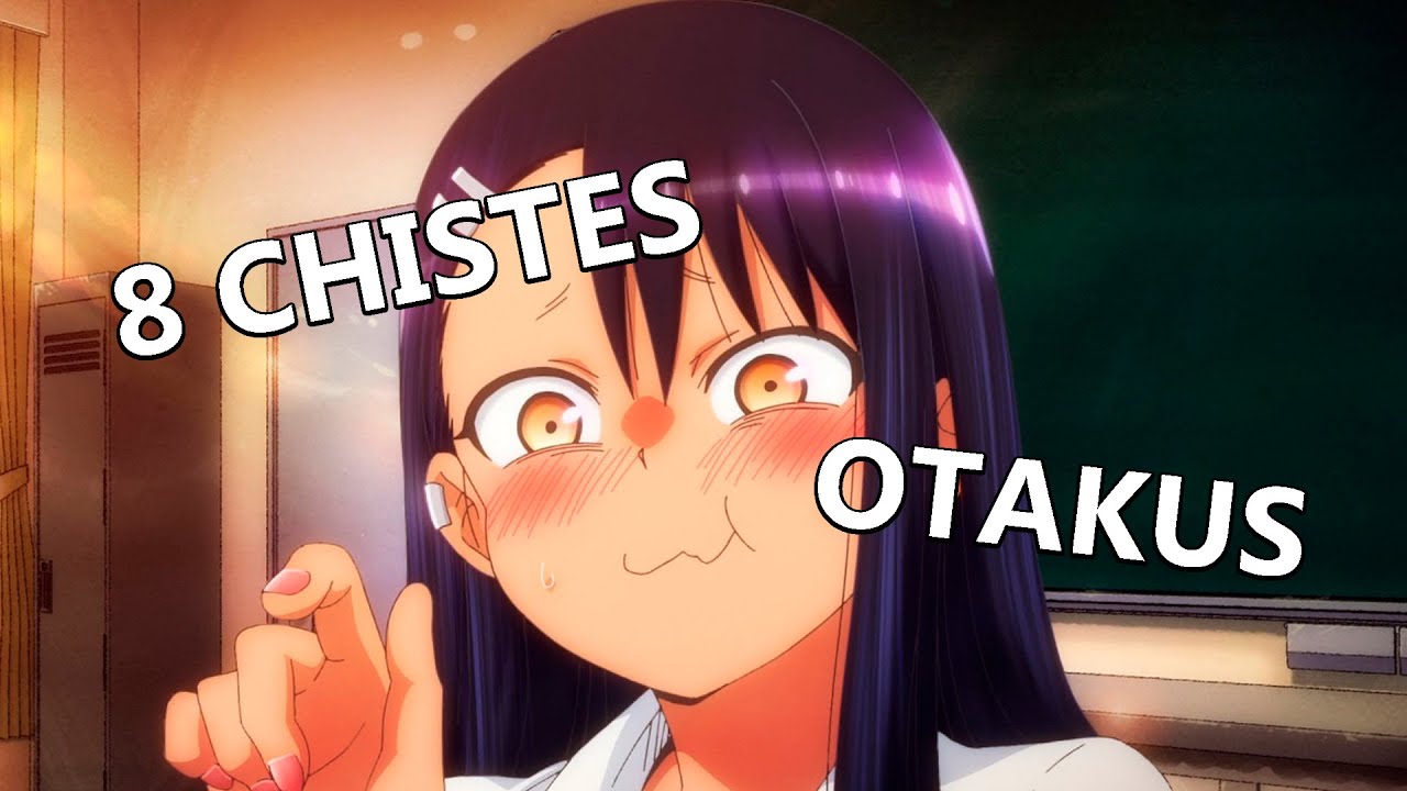 8 CHISTES OTAKUS QUE TE HARÁN REÍR A CARCAJADAS - YouTube