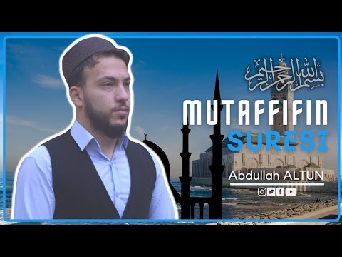 Mutaffifin Suresi | Abdullah Altun |