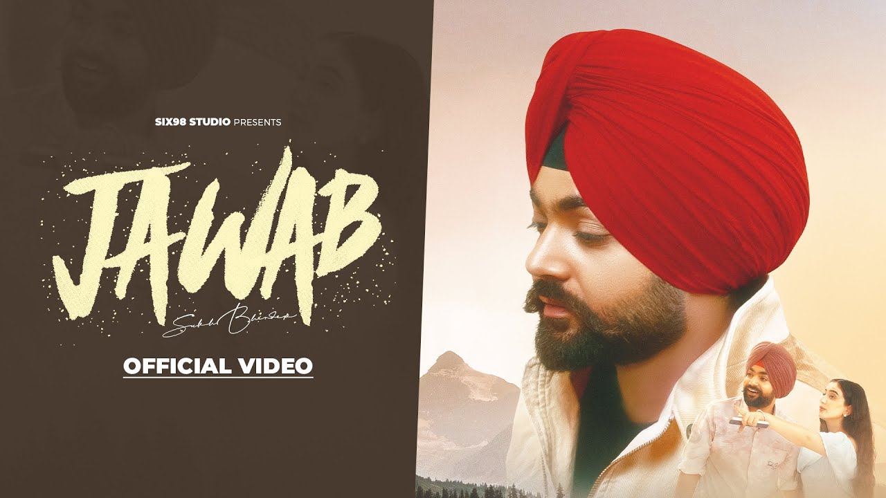Jawab - Sukh Bhinder | Karan Dhariwal | Aarisha Sharma | Six98 Studio ...