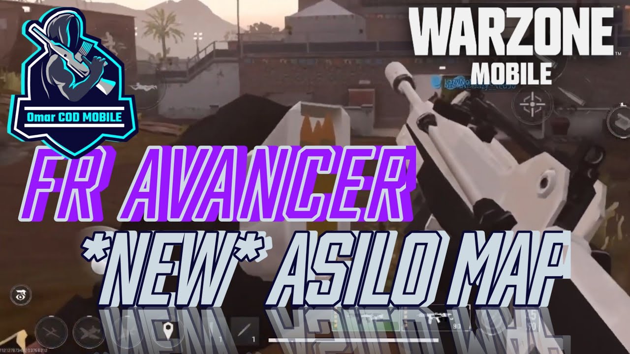 NEW ASILO MAP & NEW *FR AVANCER* | WARZONE MOBILE | Omar COD MOBILE ...