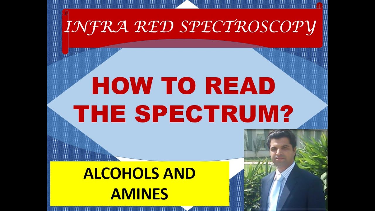 How to Read an IR Spectrum? (With Subtititles) | Alcohols and amines ...