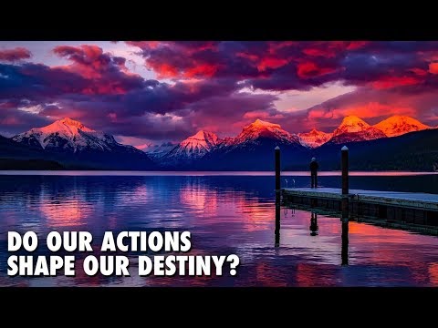 Do Our Actions Shape Our Destiny - YouTube