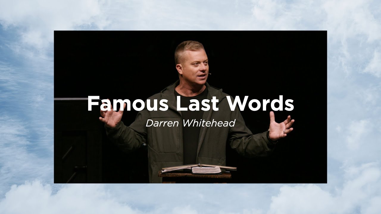 November 20 | Famous Last Words | Darren Whitehead - YouTube
