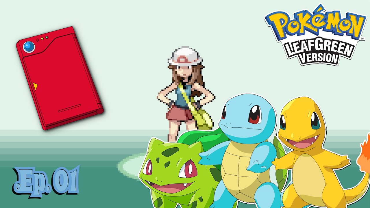 Pokémon Edición Verde Hoja #2 | Ep. 01 | Limpieza del pasado para un ...