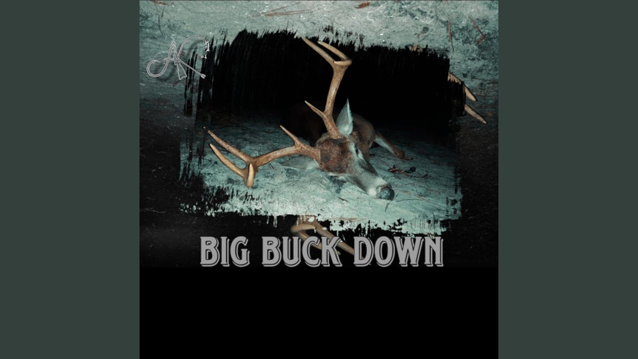 Big Buck Down - YouTube