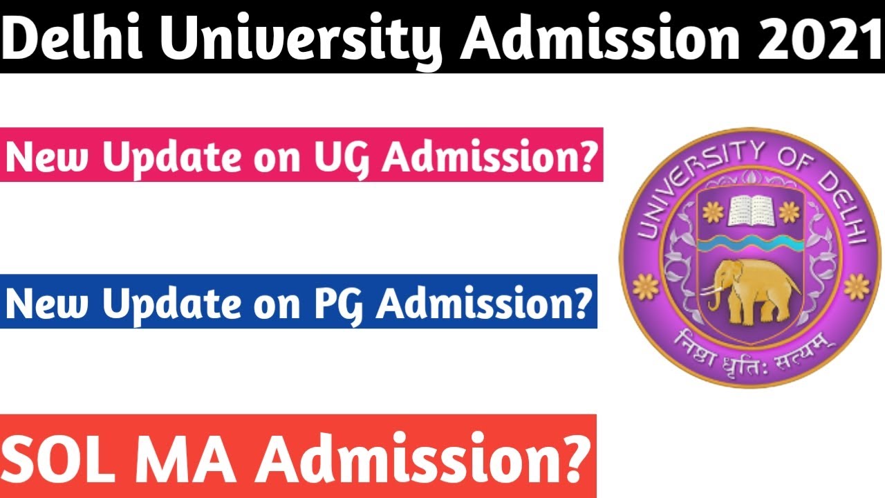 delhi-university-admission-2021-new-update-on-ug-pg-admission-sol