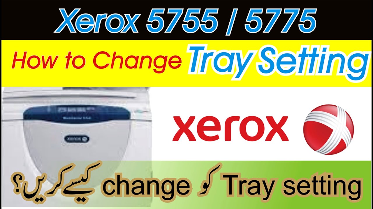 How To Change Default Tray Setting In Xerox 5755 5775 Machine YouTube how-to-change-default-tray-setting-in-xerox-5755-5775-machine-youtube