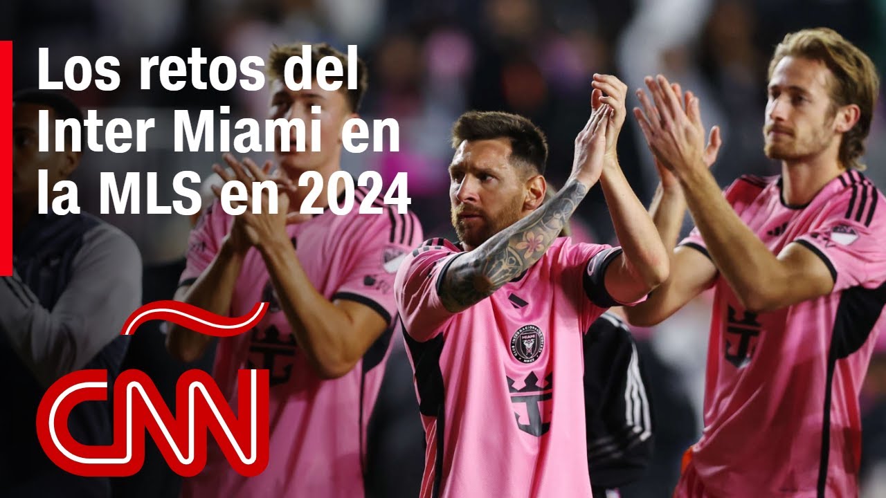 Los retos del Inter Miami en la MLS en 2024 - YouTube