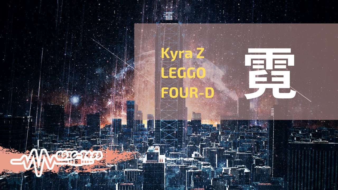 Kyra Z, Leggo, FOUR-D - 霓#ImFreeAllNight | 動態歌詞 Lyric Video - YouTube Music