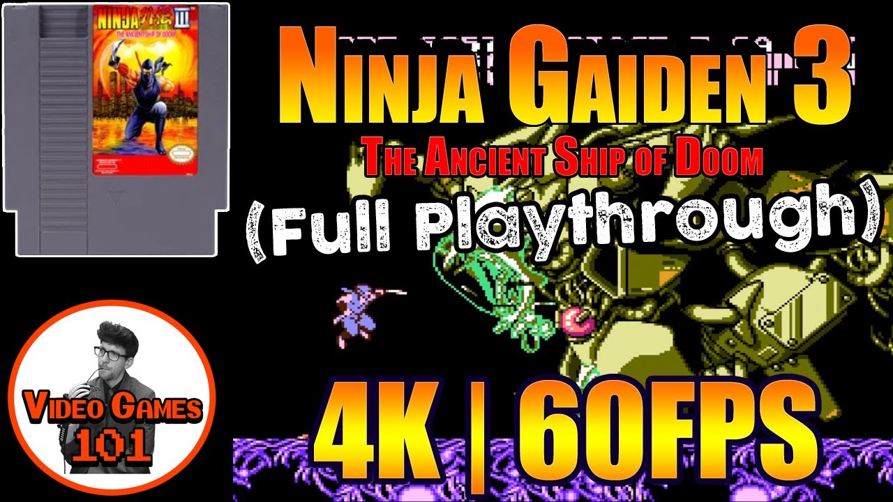 Ninja Gaiden III: The Ancient Ship of Doom | Full Playthrough | 4K ...