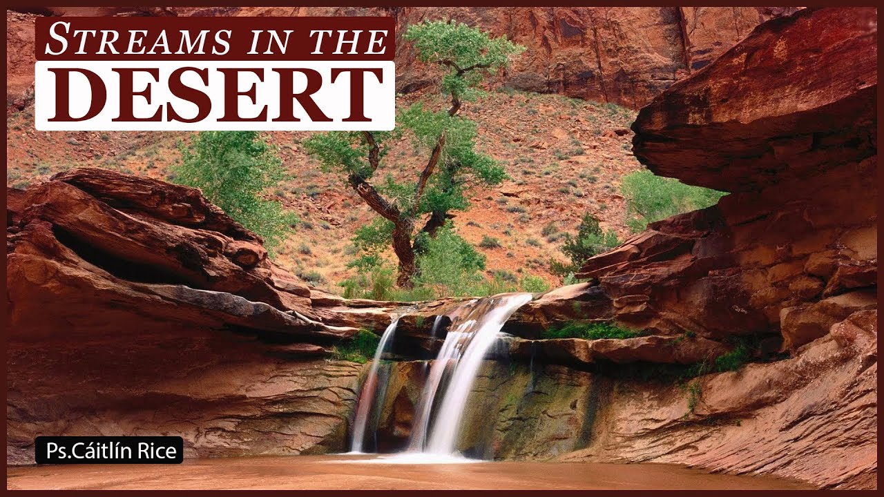 God makes Streams in the Desert BWS 8521 - YouTube
