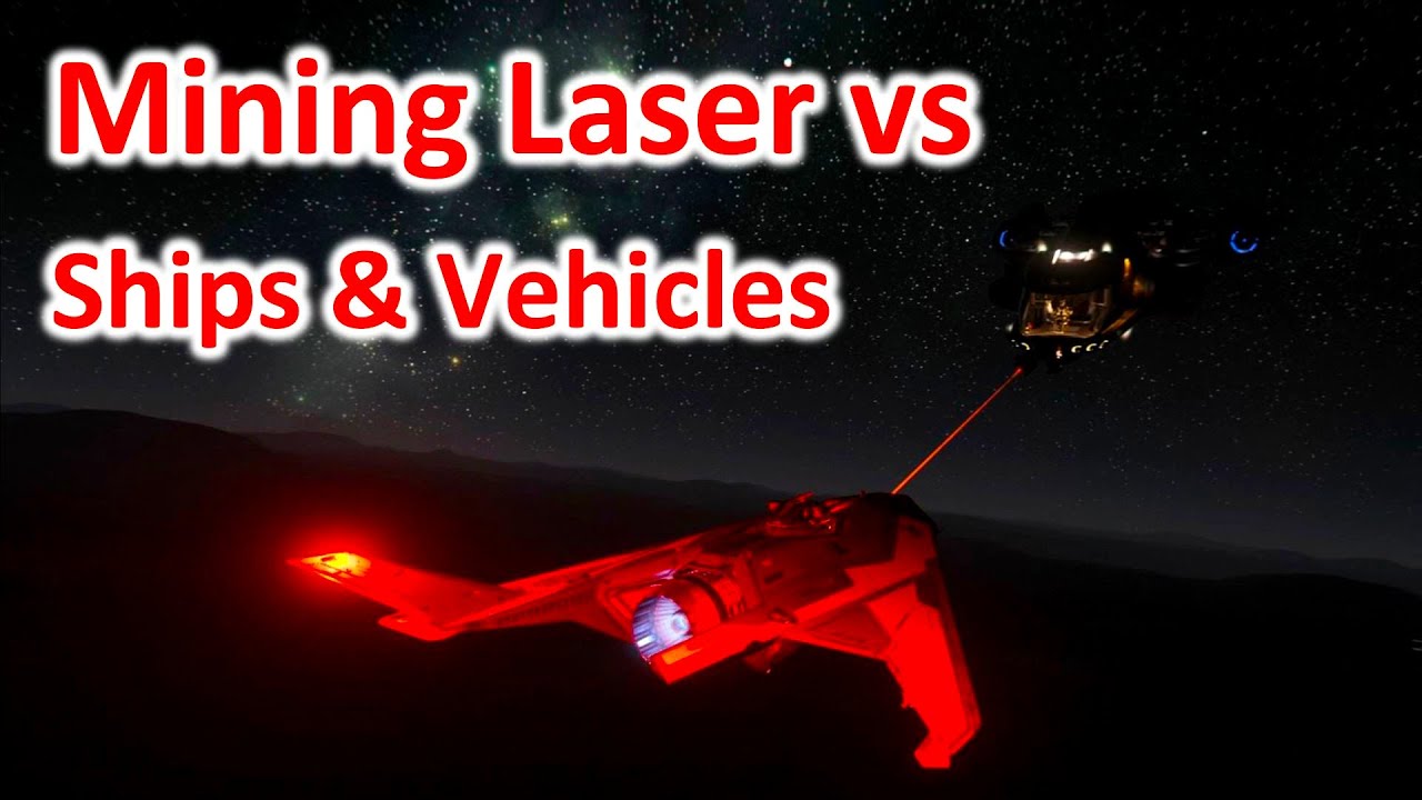 3.14 Mining lasers vs ships and vehicles - YouTube