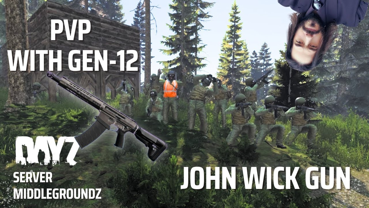PVP in DayZ with John Wick shotgun GEN-12 - YouTube