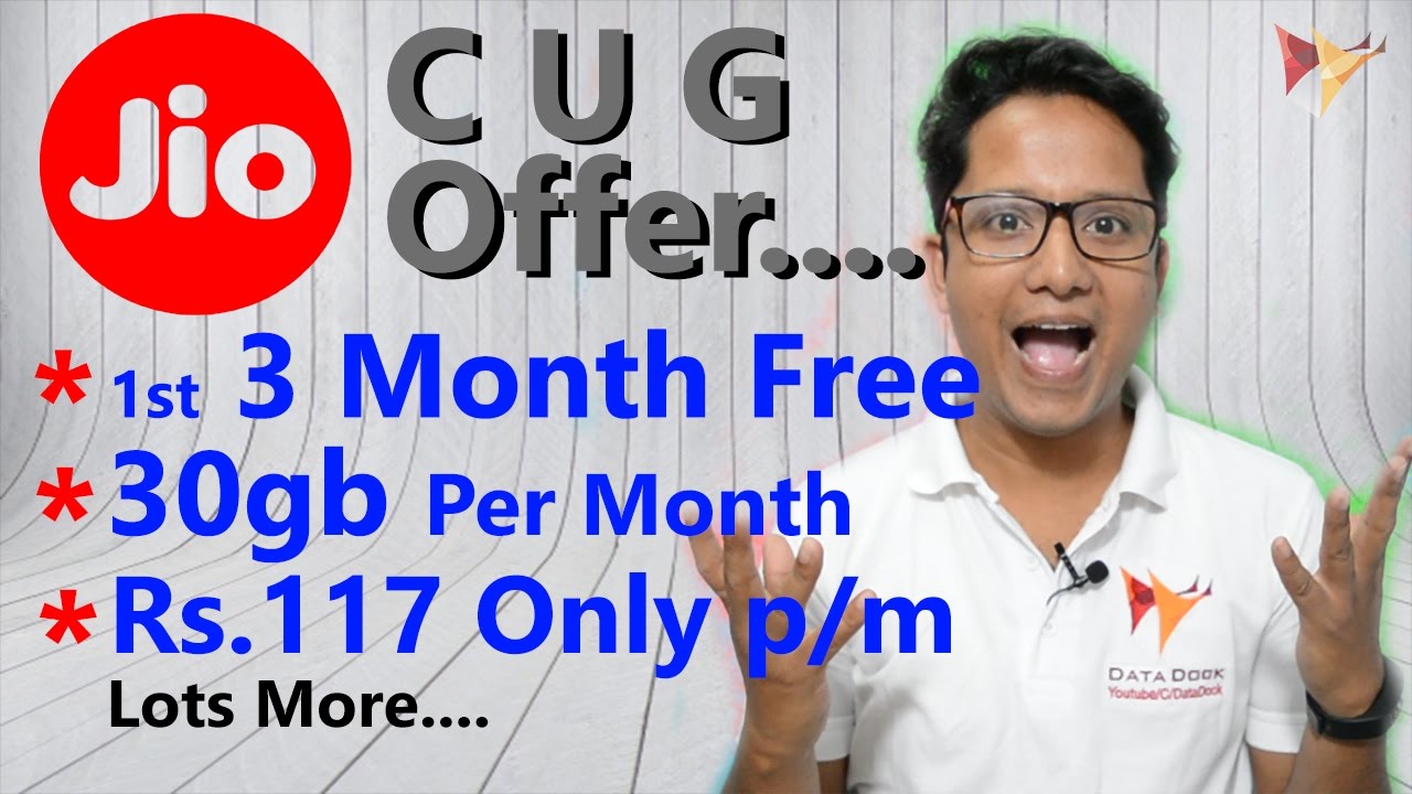 Jio CUG Offer | 3 Months Free After That Rs.117 Per Month | Data Dock ...