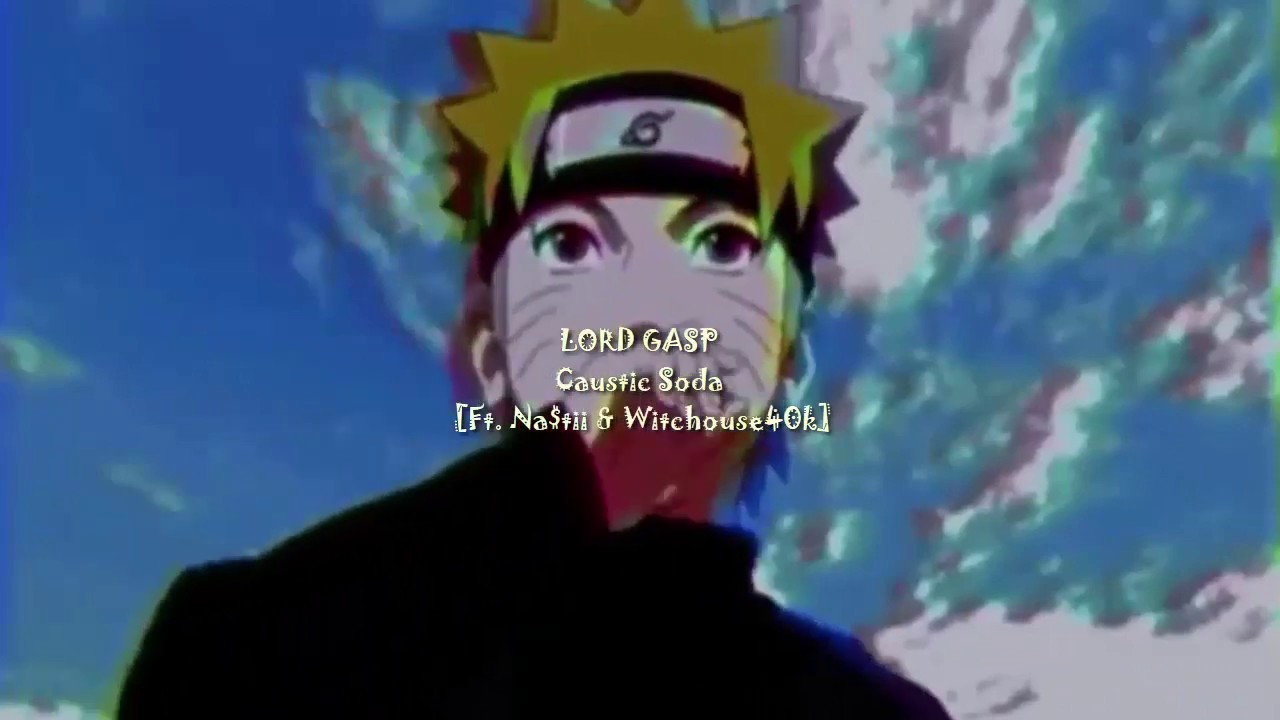 LORD GASP - CAUSTIC SODA ft. Na$tii & Witchouse40k [prod. Na$tii] - YouTube