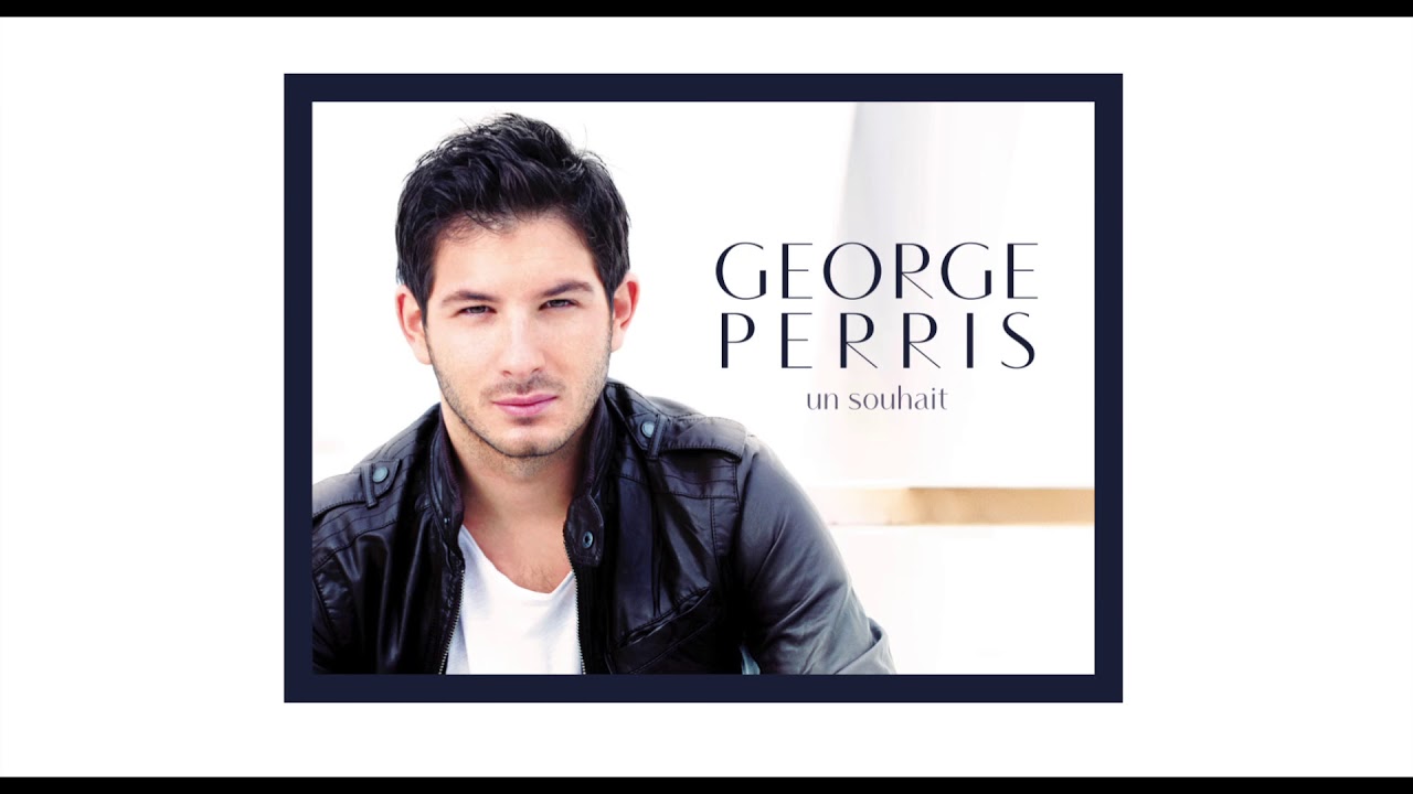 George Perris | Te revoir - YouTube