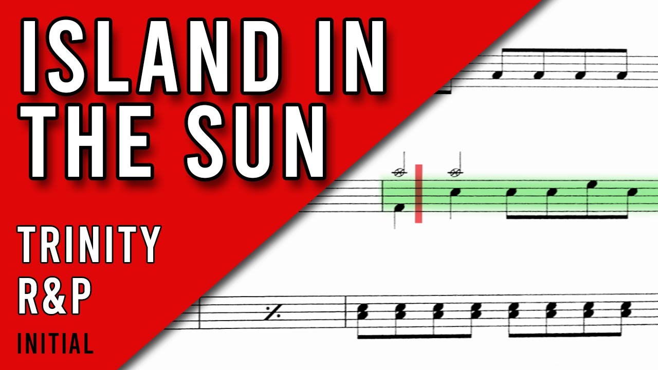 Island in the Sun (Drum Sheet Music) - Trinity R&P - Initial - YouTube