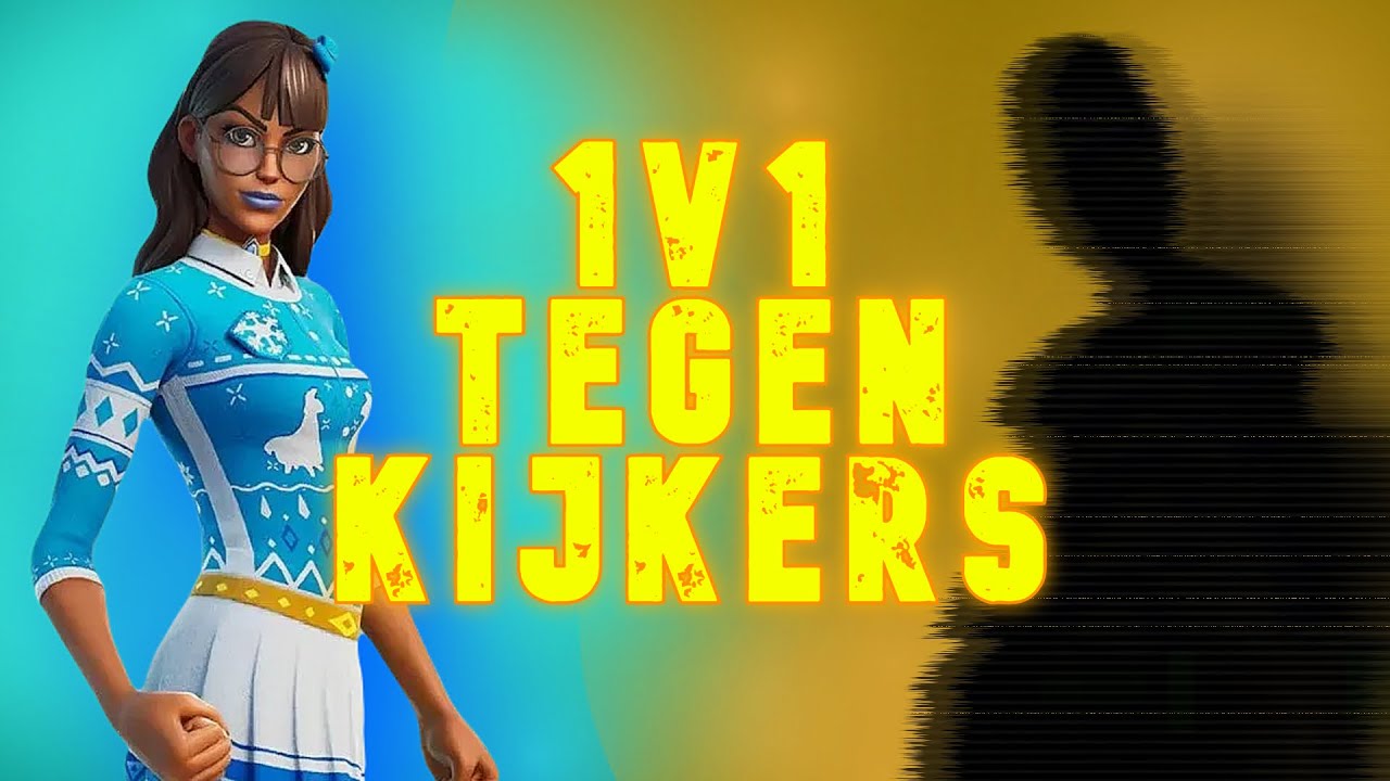 1V1 TEGEN KIJKERS | Fortnite Nederlands (NL) Live - YouTube