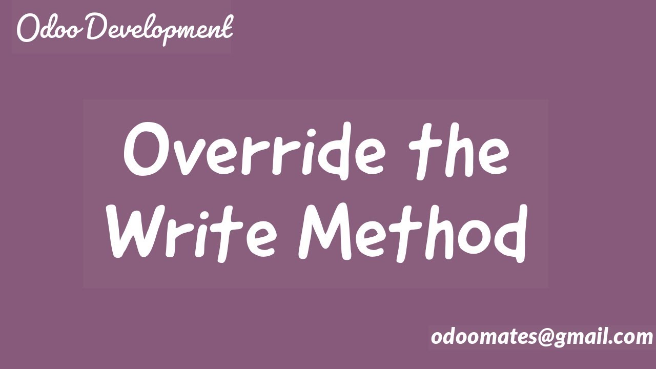 How To Override Write Function in Odoo - YouTube How To Override Write Function in Odoo - YouTube