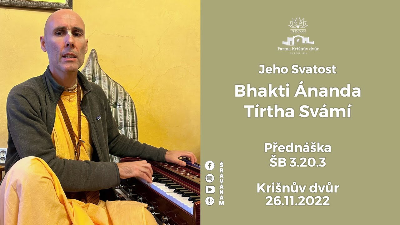 Jeho Svatost Bhakti Ánanda Tírtha Svámí, přednáška ŠB 3.20.3 Krišnův ...