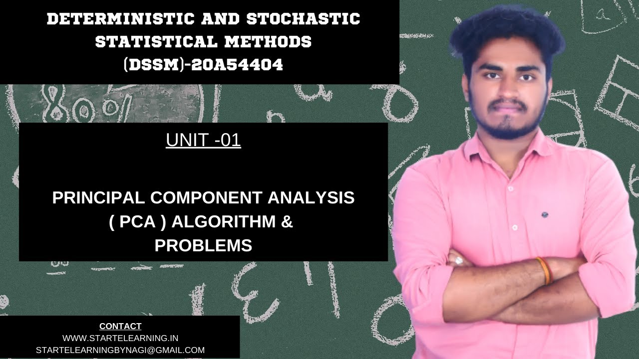 PCA ALGORITHM & PROBLEMS || DETERMINISTIC AND STOCHASTIC STATISTICAL ...
