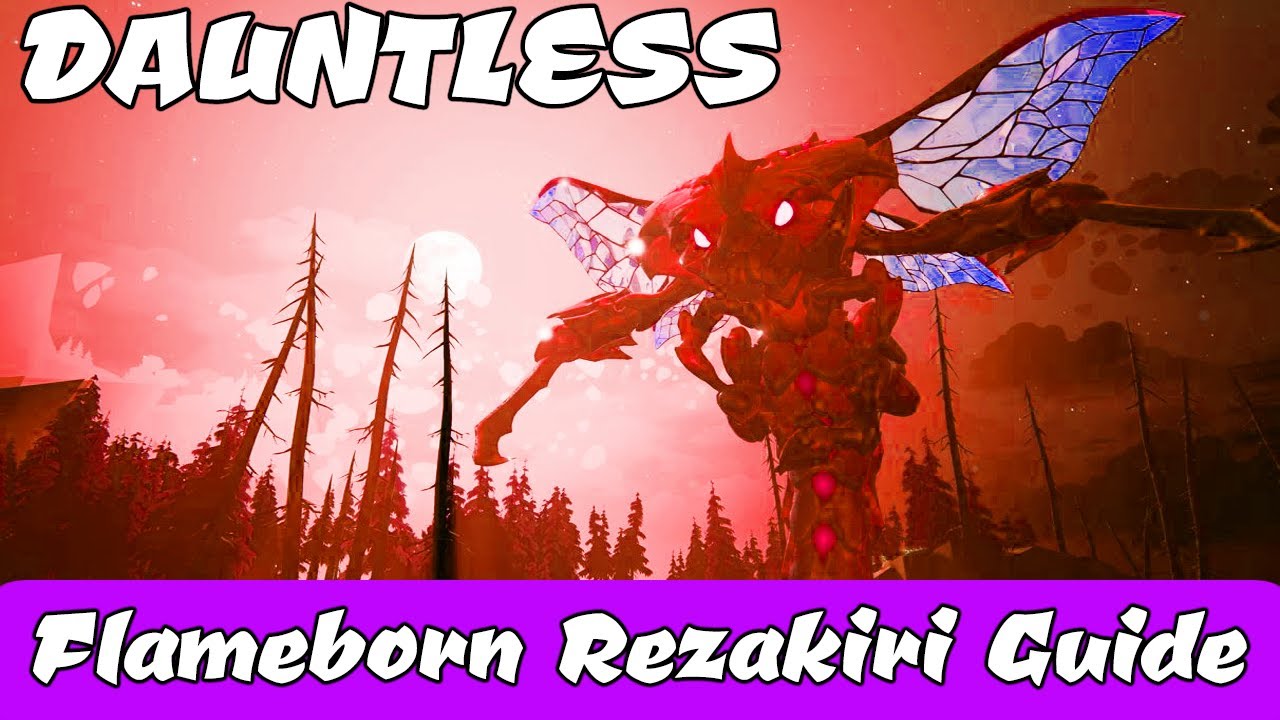 DAUNTLESS - Flameborn Rezakiri Guide ~\/~ How to DEFEAT and BREAK PARTS! - YouTube