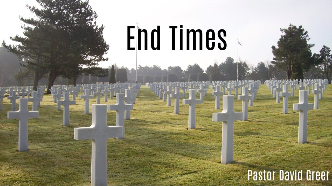 2023-05-28 | End Times | Seymour EB Church | Pastor David Greer - YouTube