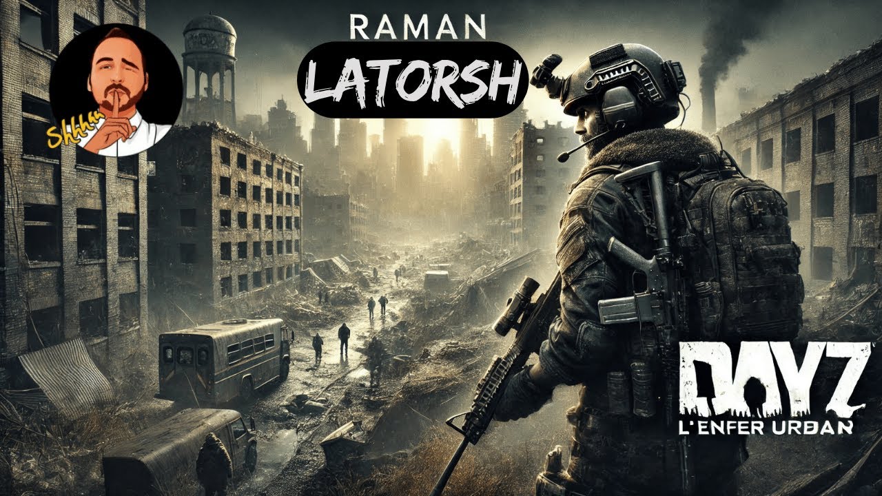 #Dayz Raman, la Ville de Tous les Dangers – Exploration en Live ! avec ...