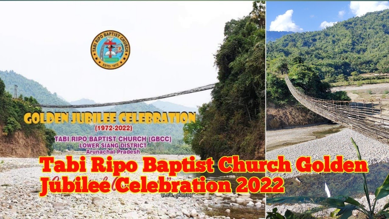 Tabi Ripo Baptist Church Golden Jubilee Celebration 2022|| Lower Siang ...