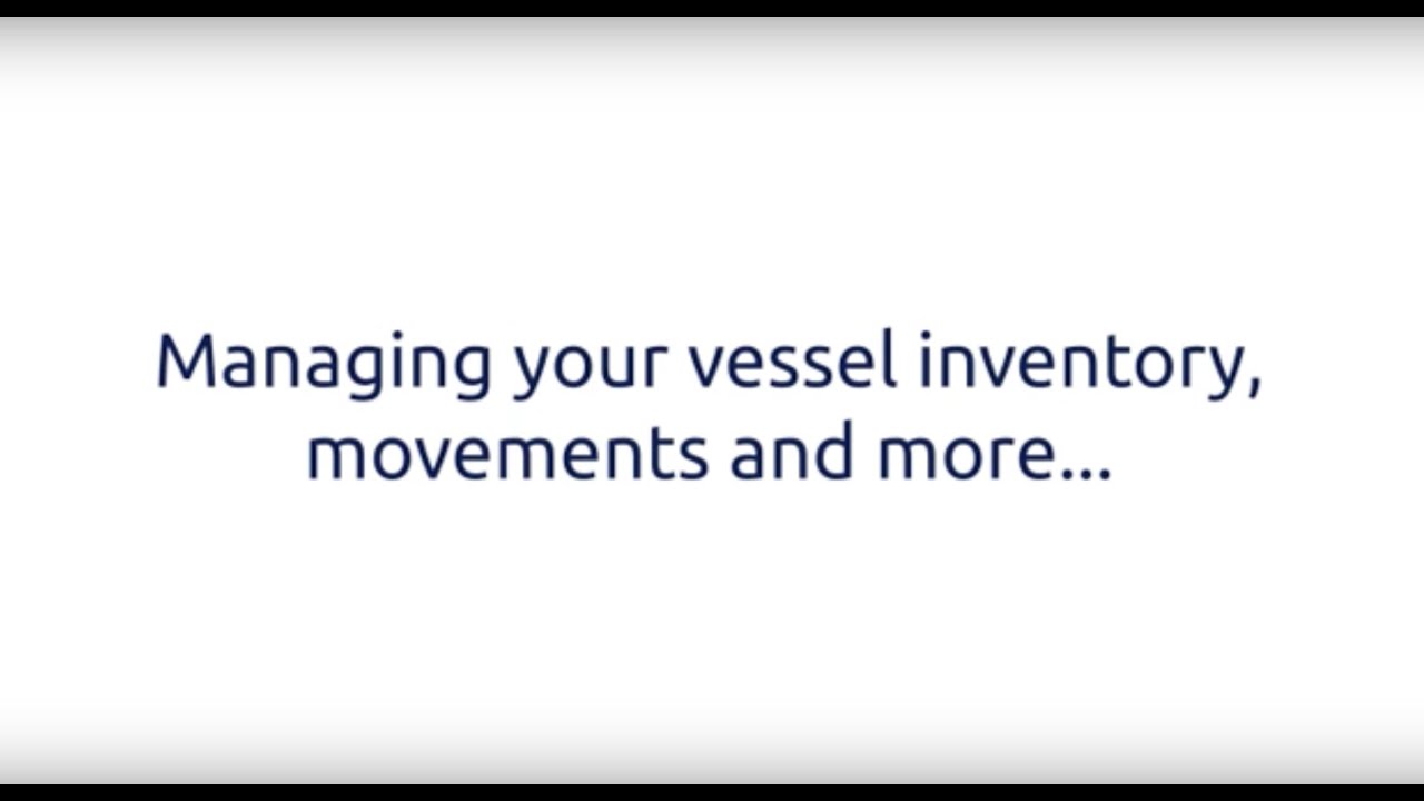 Managing your vessel inventory, movements and more... - YouTube