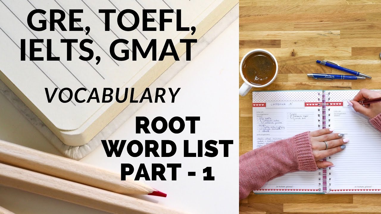 GRE Vocabulary Word List Root Word List Part 1 YouTube gre-vocabulary-word-list-root-word-list-part-1-youtube