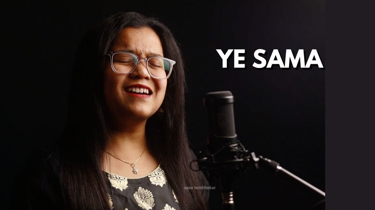 Ye Sama | Saee Tembhekar Cover - YouTube