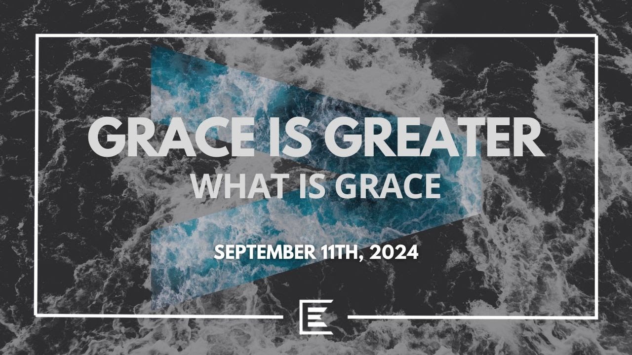 What is Grace | GRACE IS GREATER Pt. 3 - YouTube