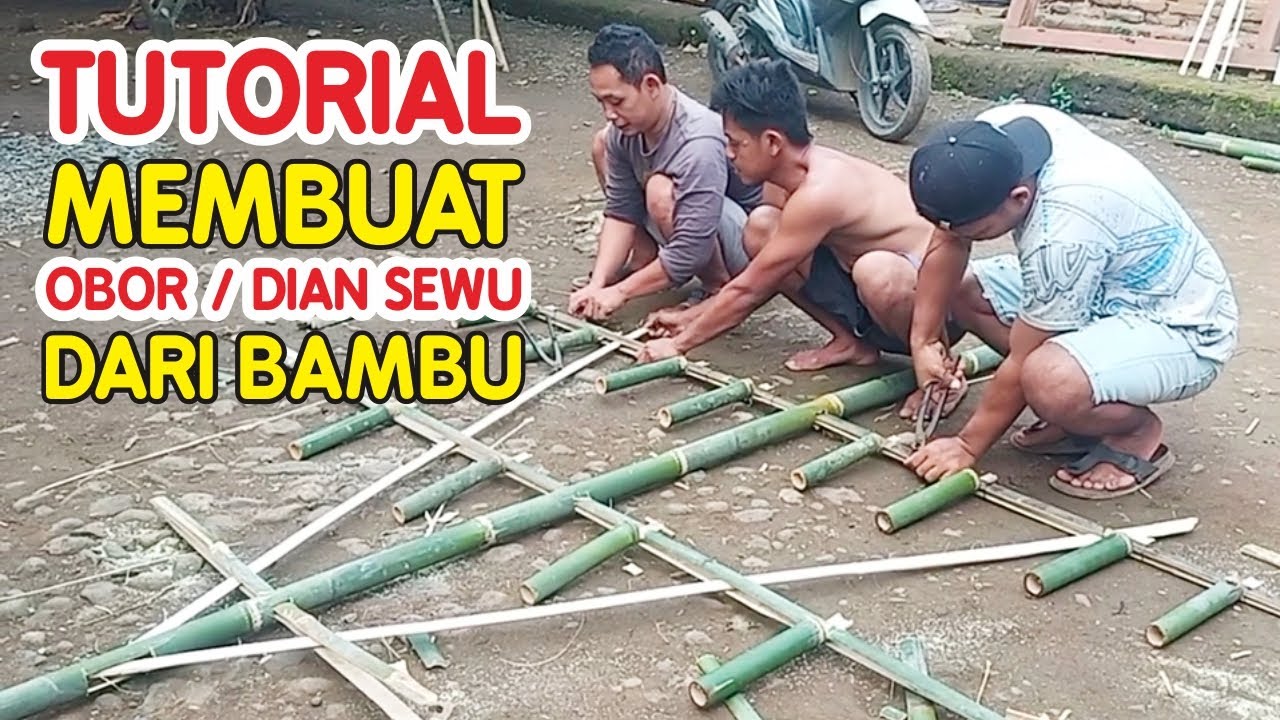 CARA MEMBUAT OBOR ATAU DIAN SEWU DARI BAMBU - YouTube
