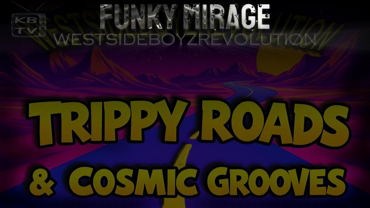 🔥07 Funky Mirage(NEW ALBUM Trippy Roads & Cosmic Grooves)☠ ...
