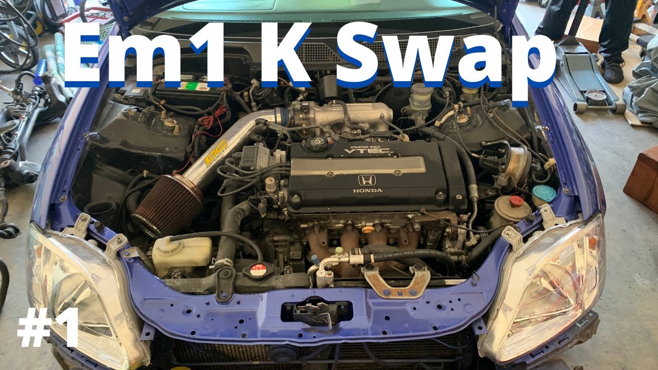 Em1 K Swap #1 - YouTube