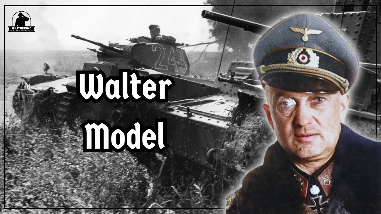 Walter Model | O Gênio Tático da Guerra Defensiva - YouTube
