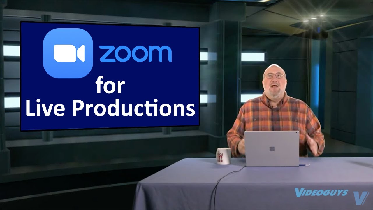 Using Zoom as a Valuable Tool in Live Productions: A Videoguys ...