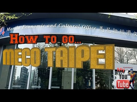 How to go MECO Taipei (paano pumunta sa MECO Taipei) Manila Economic and Cultural Office - YouTube