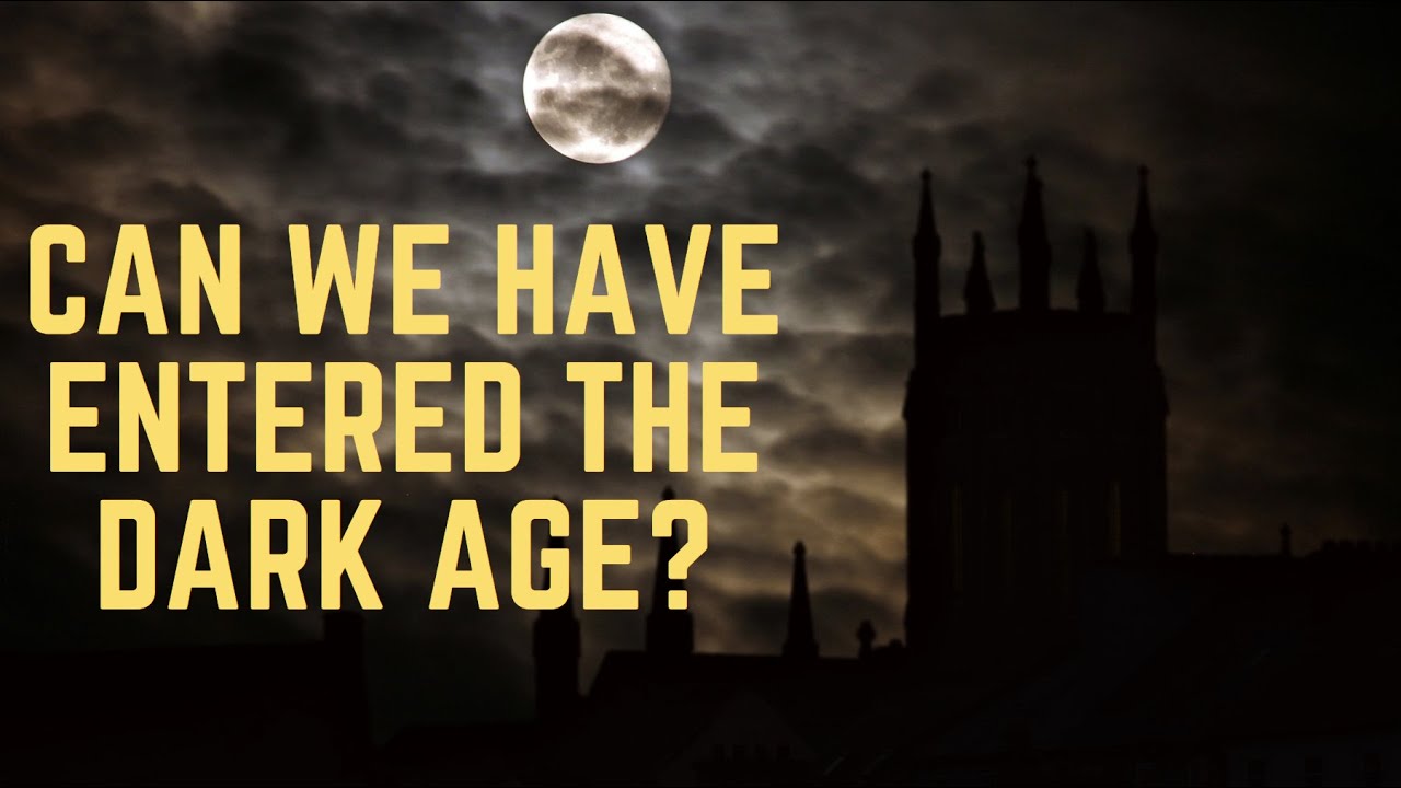 TOP 10 SIGNS WE ARE ENTERING A NEW DARK AGE - YouTube