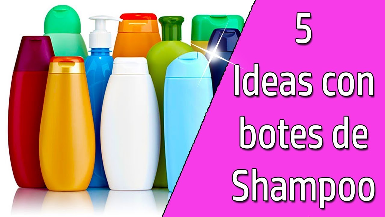 5 Ideas para reciclar botes de Shampoo || Manualidades Recicladas ...