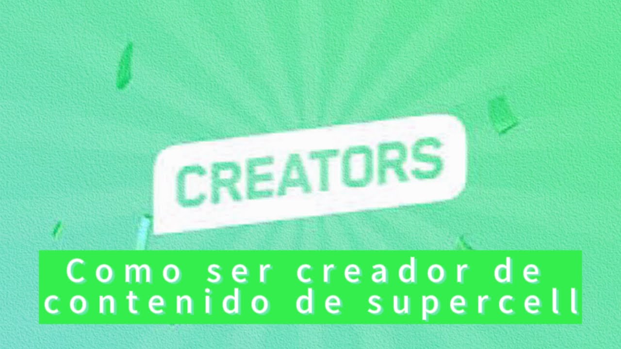 Como ser creador de contenido de supercell - YouTube